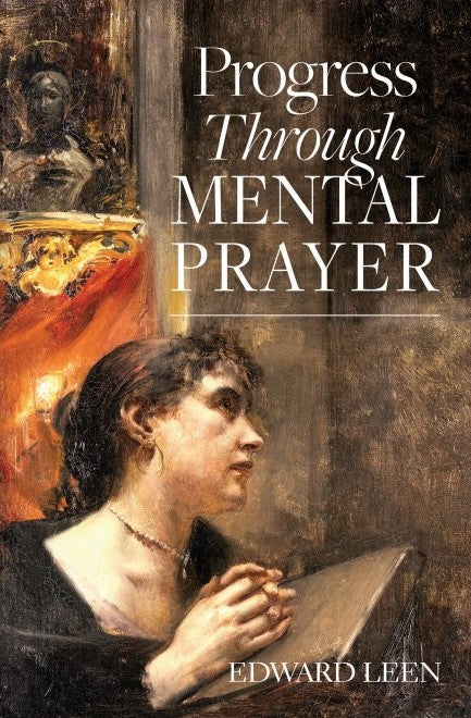 Progress Through Mental Prayer – Scepter Publishers