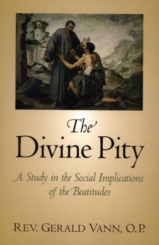 The Divine Pity Book by Gerald Vann | A Study on the Beatitudes ...